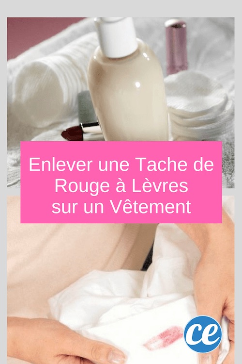 Enlever une Tache de Rouge à Lèvres sur un Vêtement.