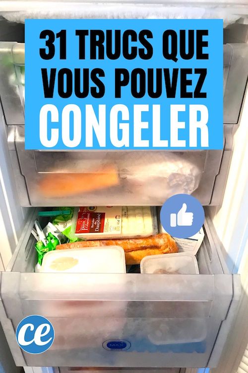 31 Trucs Que Vous Pouvez Congeler Pour Économiser Du Temps Et de l'Argent.