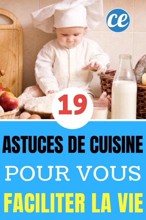 19 Astuces de Cuisine Qui Vont Vous Faciliter la Vie.