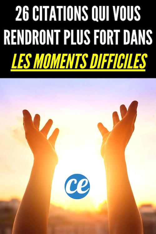 26 Citations Qui Vous Rendront Plus Fort Dans les Moments Difficiles.