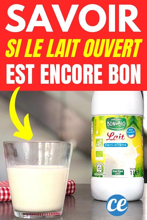 Comment Savoir Si le Lait Est Encore Bon Après Ouverture