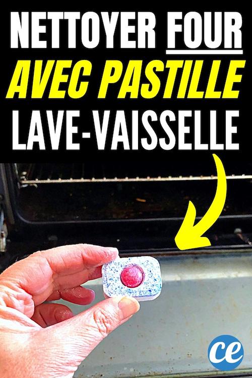 Comment Nettoyer le Four Avec une Tablette Pour Lave-Vaisselle.