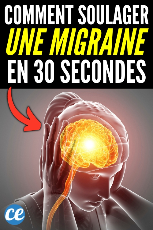 Soulager Une Migraine En 30 Secondes Avec Un Remède Efficace