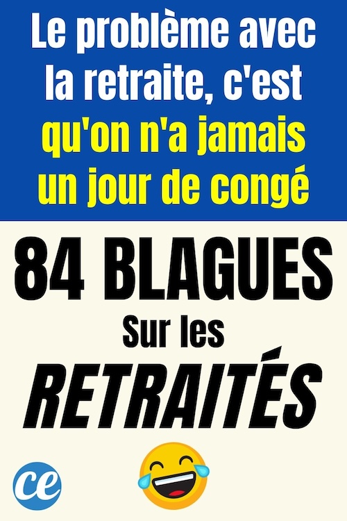 Humour : 84 Blagues Drôles Sur les Retraités.