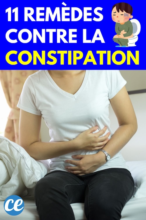 Les 11 Remèdes Naturels À Connaître Contre la Constipation.