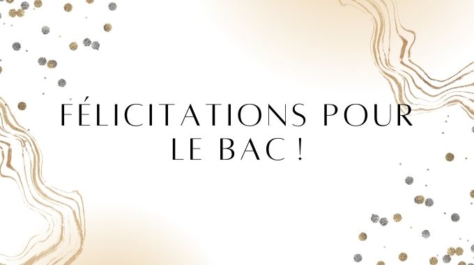 Félicitations pour le BAC : 56 Idées de Messages pour les Jeunes Diplômés.