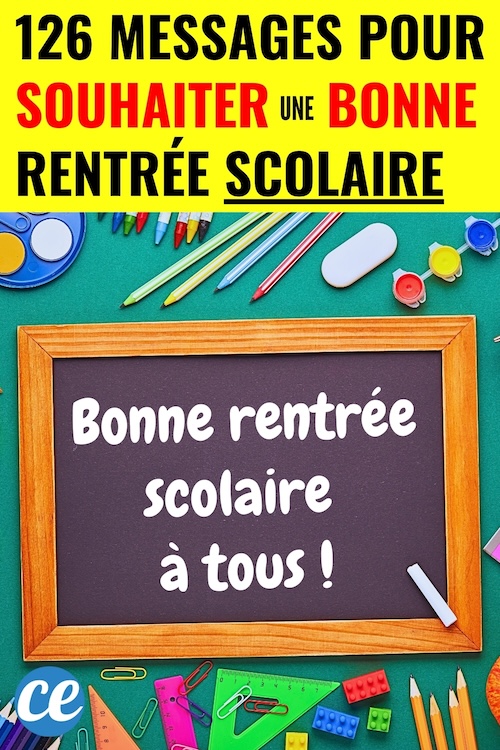 126 Messages pour Souhaiter une Bonne Rentrée Scolaire.