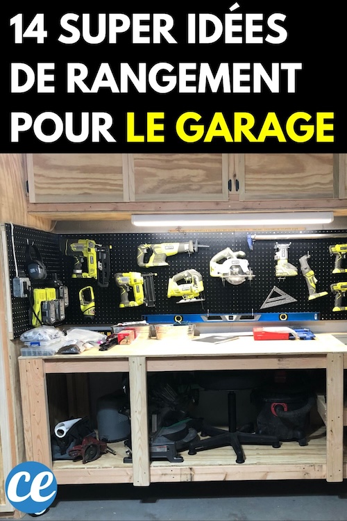 14 Super Idées de Rangement Pour le Garage.