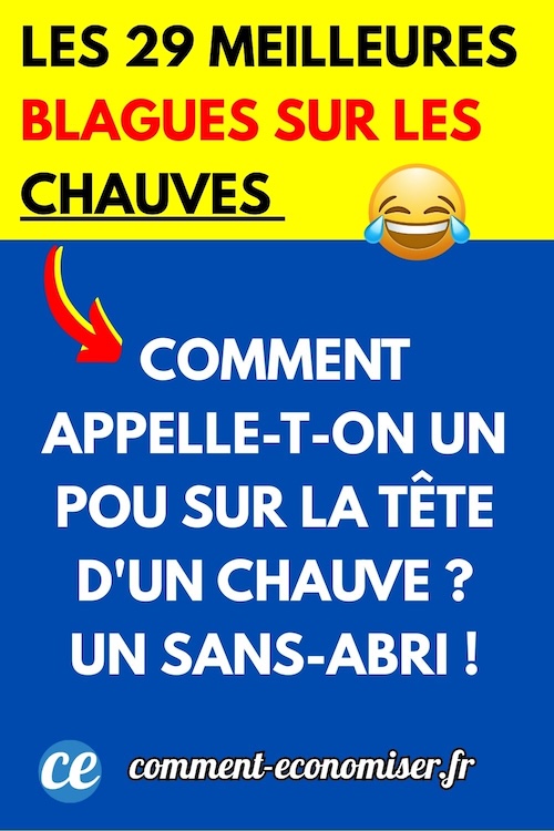 Top 29 des Meilleures Blagues sur les Chauves.