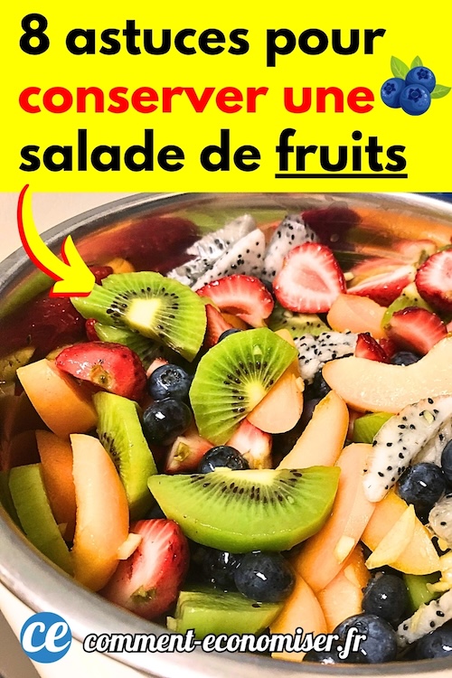 Comment conserver une salade de fruits pour qu'elle reste bien fraîche