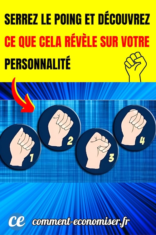 Ce test en dira long sur vous : serrez le poing et découvrez ce qu’il ...